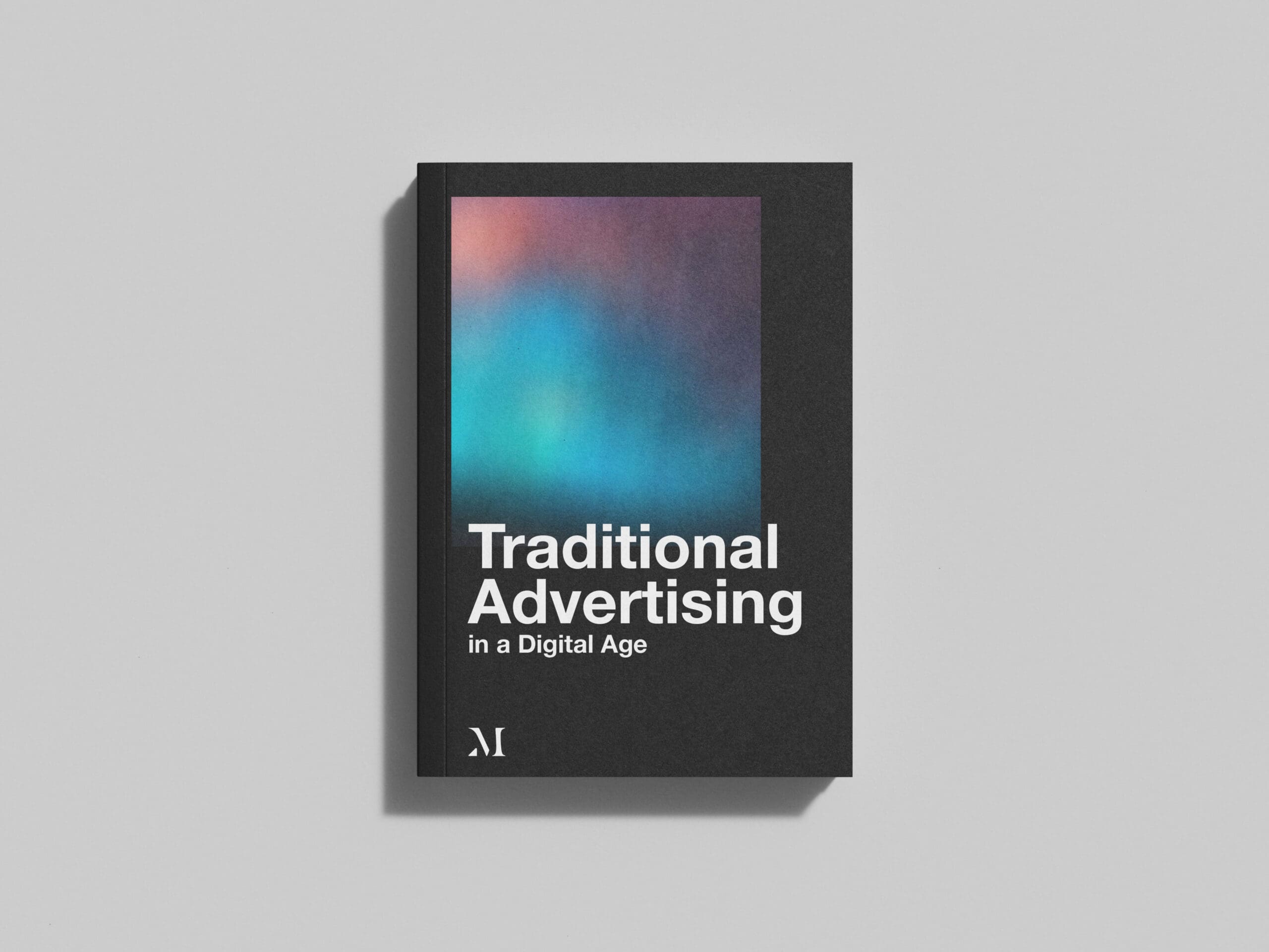 Traditional Advertising in a Digital Age | Madison Taylor Marketing